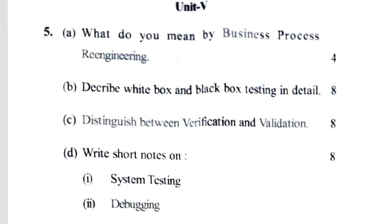 (a) What do you mean by Business Process Reengineering? (b) Describe whit..