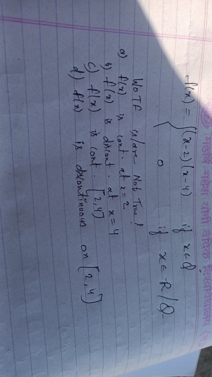 Given the function: f(x) = (x-2)(x-4) if x is a rational number f(x) = 0..