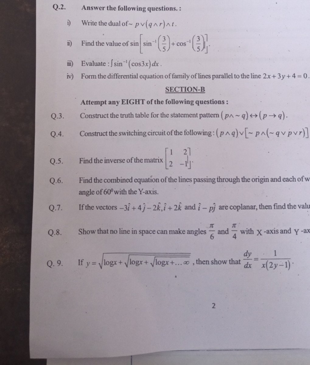 Q.2. Answer the following questions: i) Write the dual of ~ p ∨ (q ∧ r) ∧..