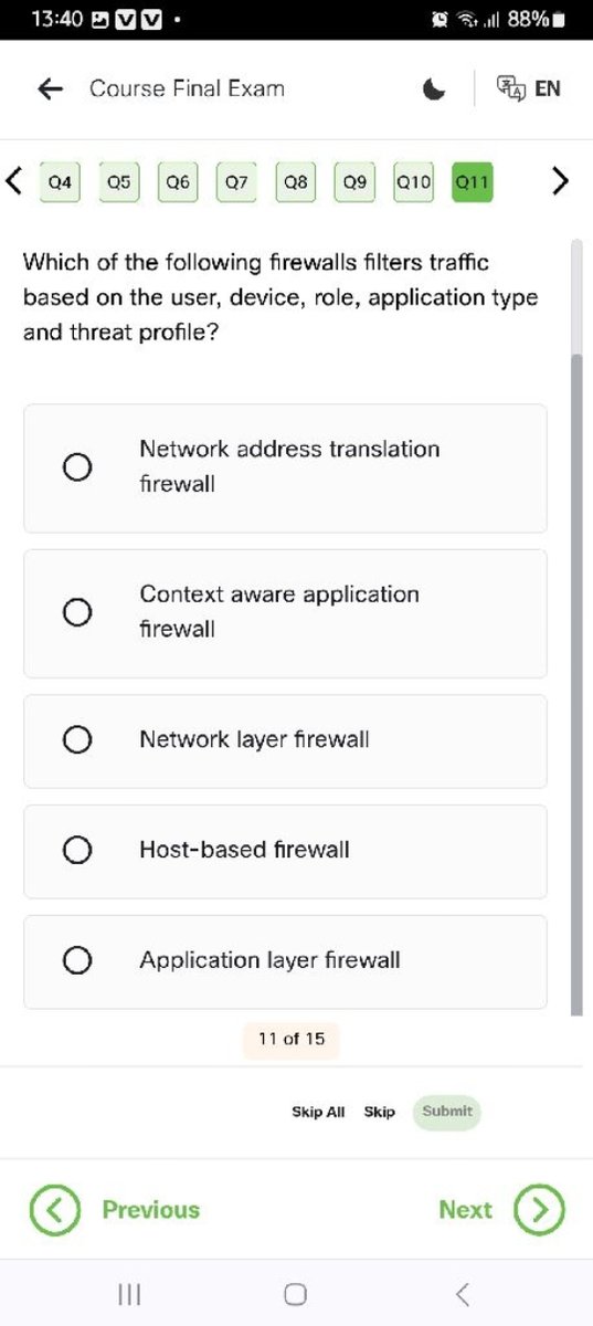 Which of the following firewalls filters traffic based on the user, devic..