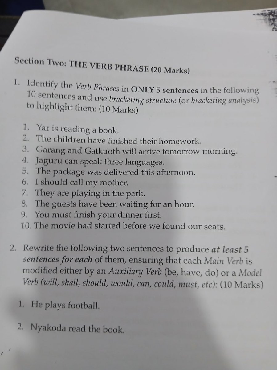 Section Two: THE VERB PHRASE (20 Marks) Identify the Verb Phrases in ONL..