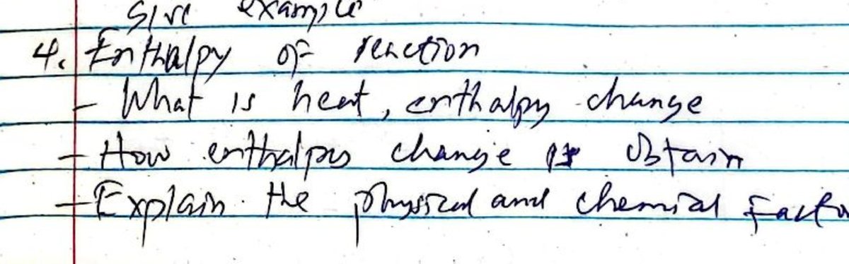 Enthalpy of reaction What is heat, enthalpy change? How is enthalpy chang..