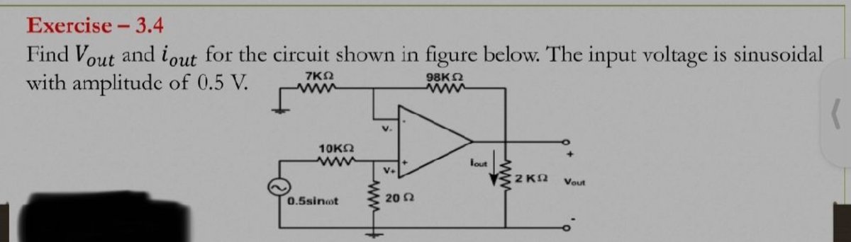 Exercise - 3.4 Find V_{out} and i_{out} for the circuit shown in the fig..