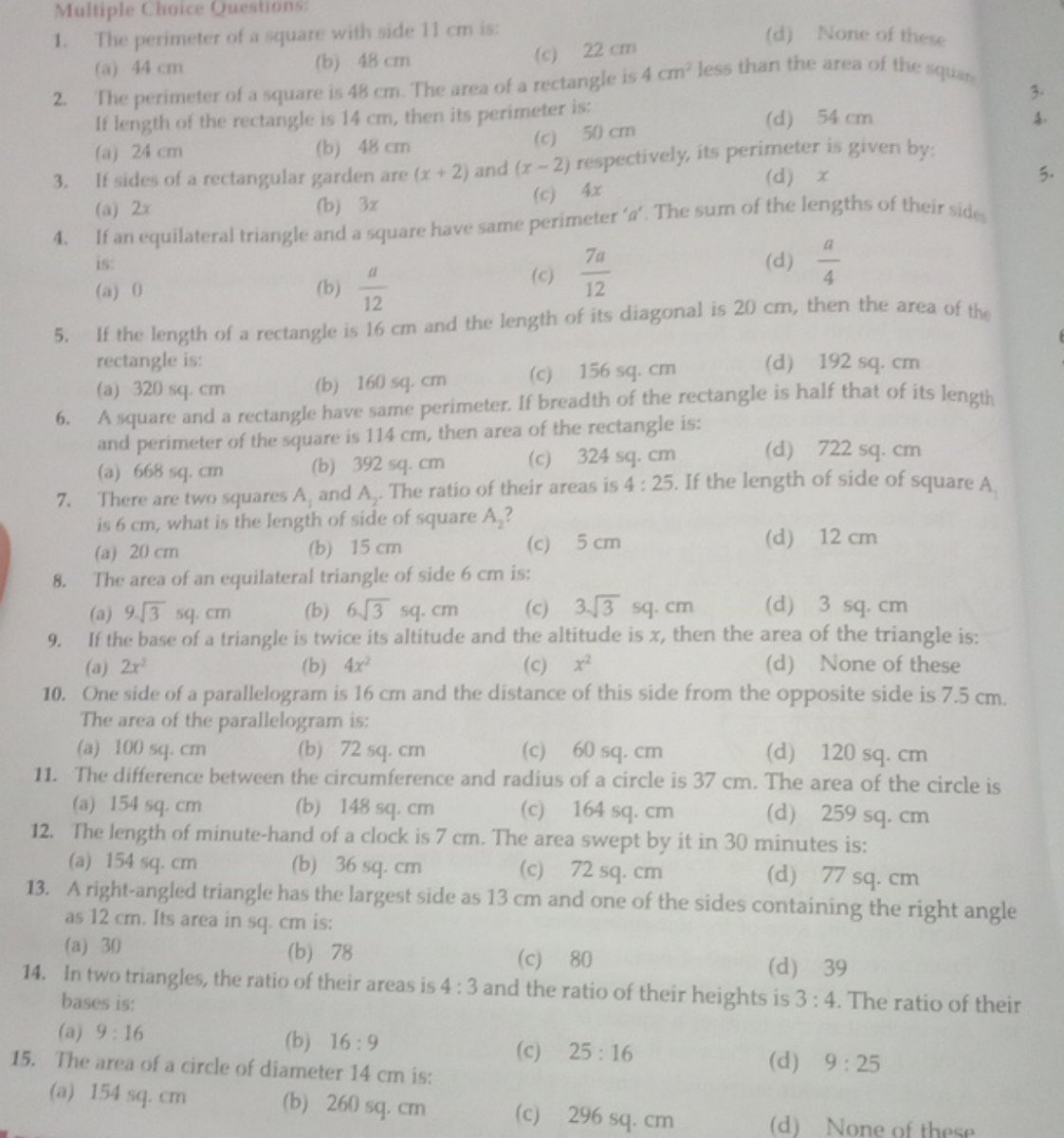 Multiple Choice Questions: The perimeter of a square with side 11 cm is:..
