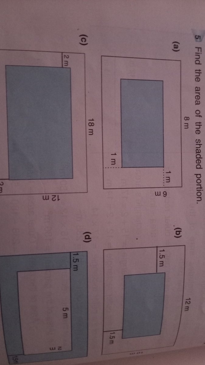 Find the area of the shaded portion for the given diagrams: (a) A rectan..