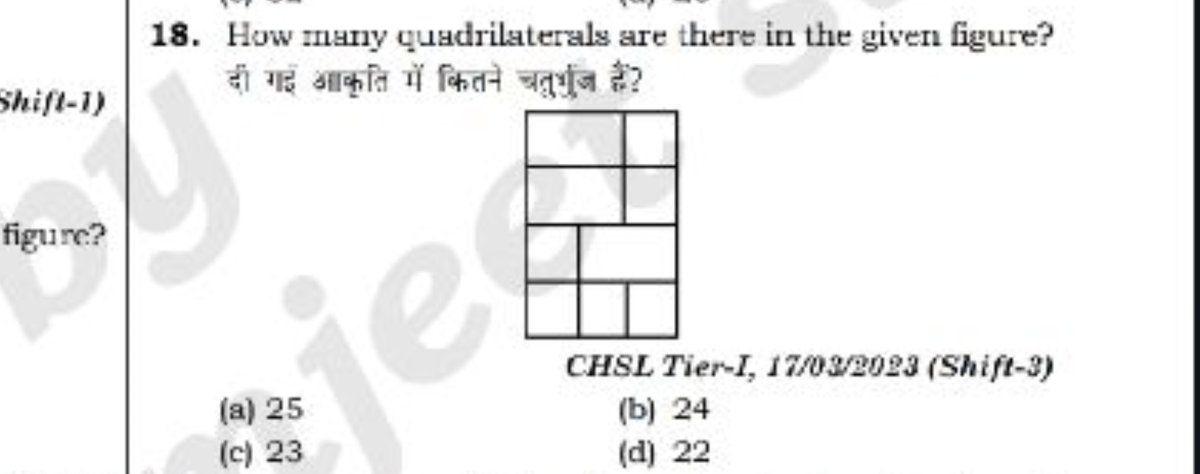 How many quadrilaterals are there in the given figure? (a) 25 (c) 23 (b)..