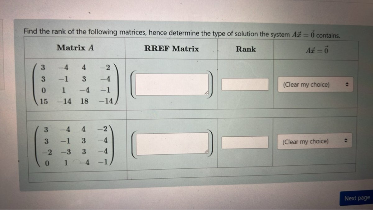 Find the rank of the following matrices, hence determine the type of solu..