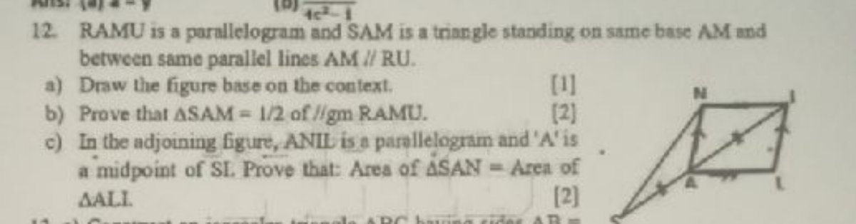 RAMU is a parallelogram and SAM is a triangle standing on same base AM an..