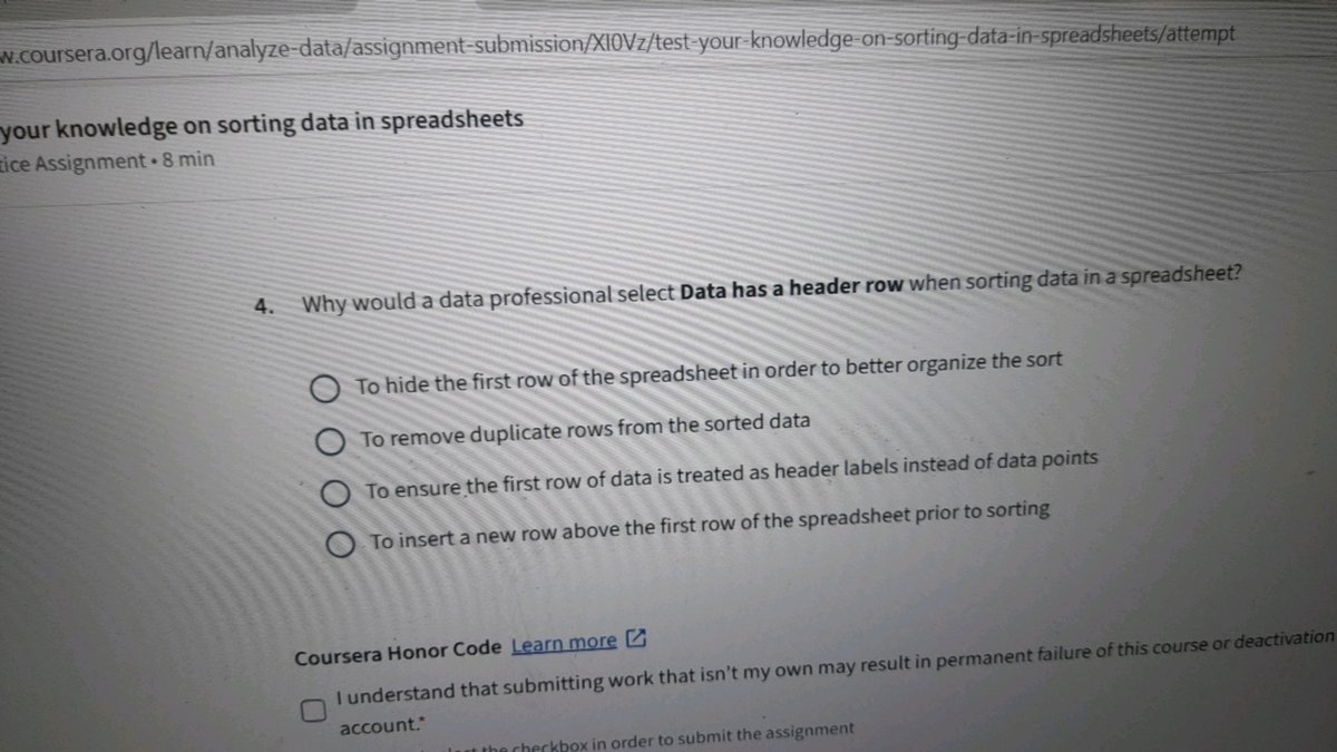 Why would a data professional select "Data has a header row" when sorting..