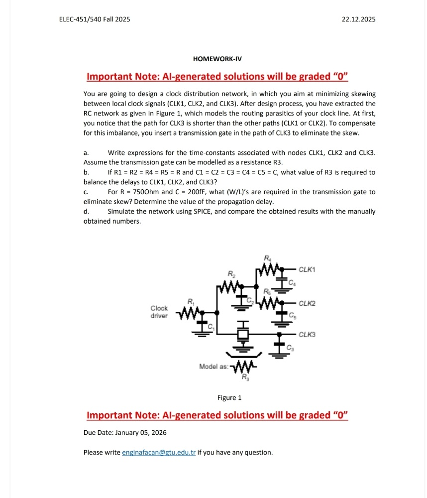You are going to design a clock distribution network, in which you aim at..