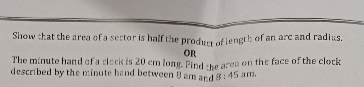 Show that the area of a sector is half the product of length of an arc an..