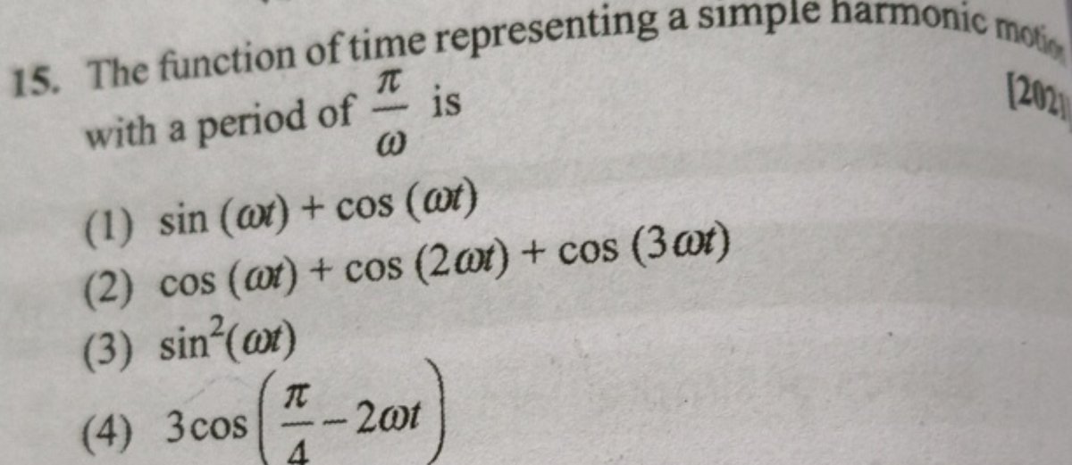 The function of time representing a simple harmonic motion with a period