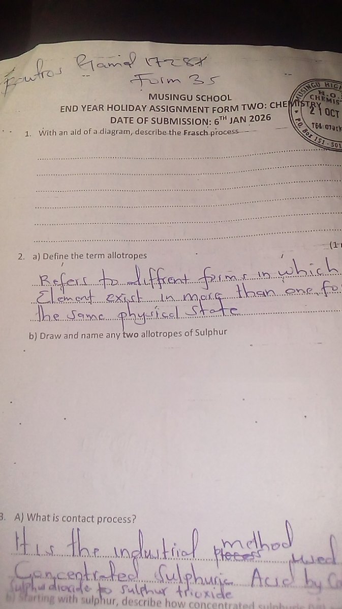 With an aid of a diagram, describe the Frasch process. a) Define the ter..