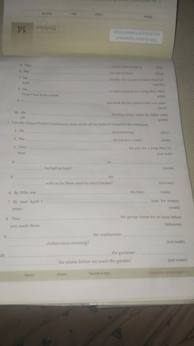 Use the Future Perfect Continuous form of the given Verbs to complete the..