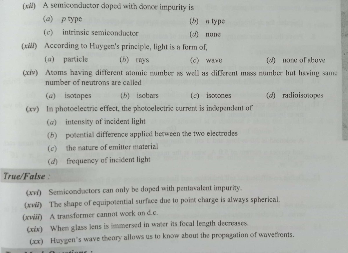 (xii) A semiconductor doped with donor impurity is (a) p type (b) n type