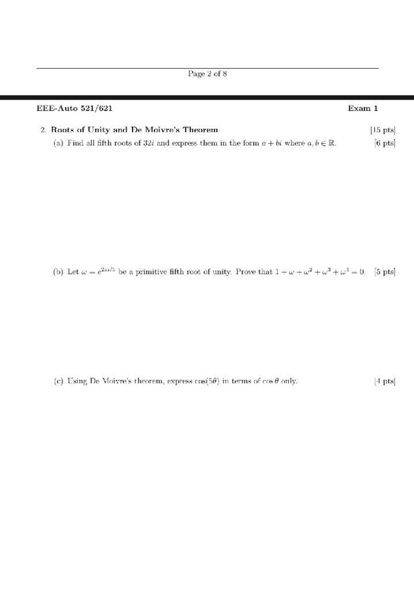 2. Roots of Unity and De Moivre's Theorem (a) Find all fifth roots of 32..