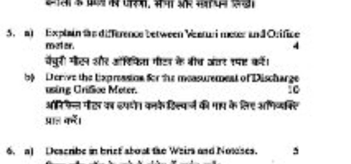 a) Explain the difference between Venturi meter and Orifice meter. b) De..
