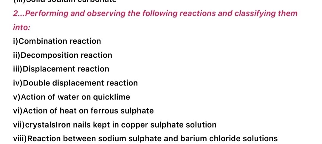 Performing and observing the following reactions and classifying them int..