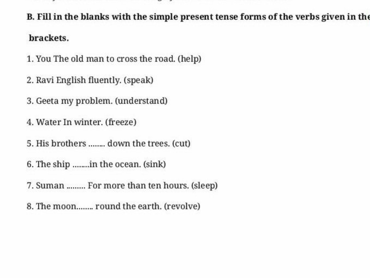 B. Fill in the blanks with the simple present tense forms of the verbs gi..