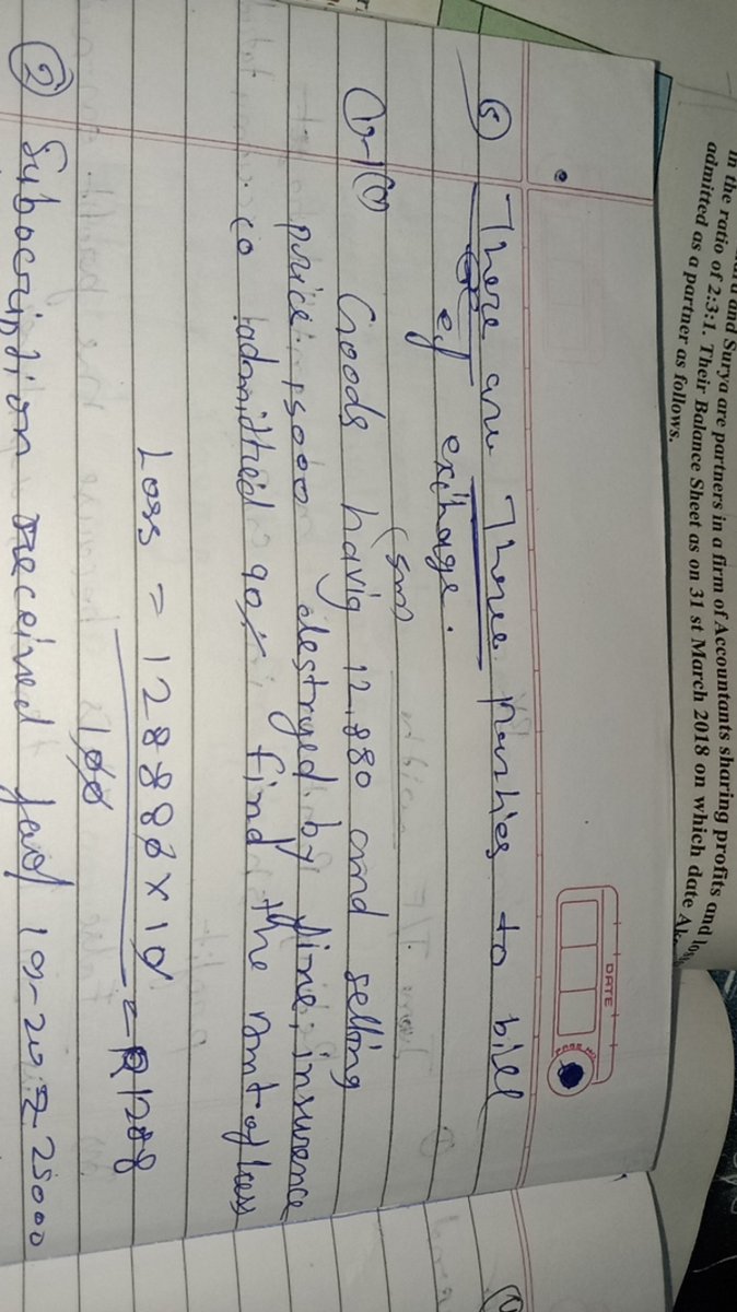 There are three parties to a bill of exchange. Goods having a cost of 12,..