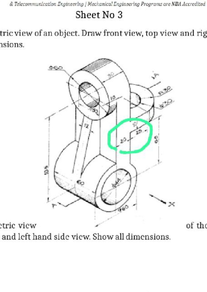 Given the isometric view of an object, draw the front view, top view, and..