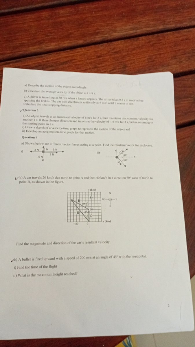 a) Describe the motion of the object accordingly. b) Calculate the averag..