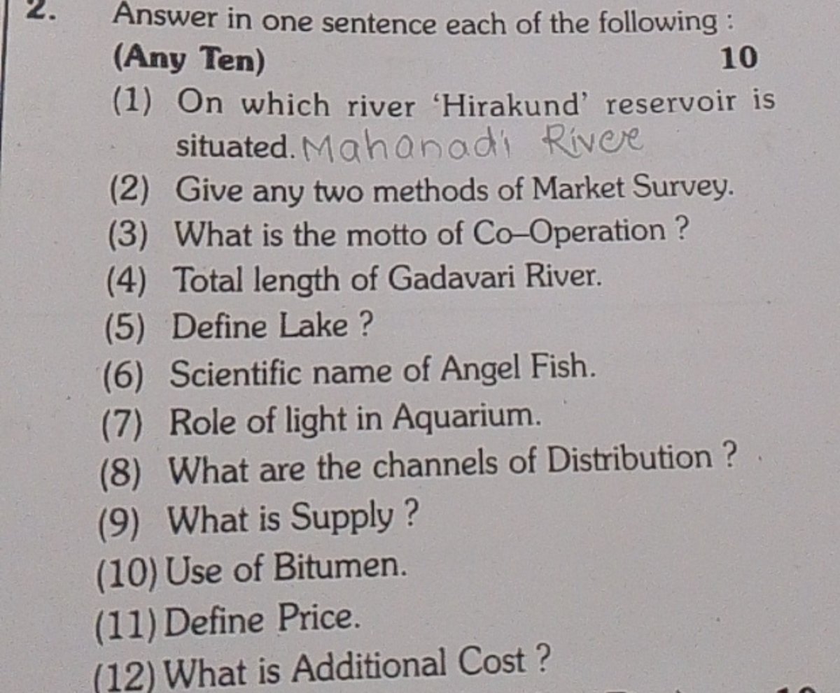 Answer in one sentence each of the following: (Any Ten) (1) On which riv..