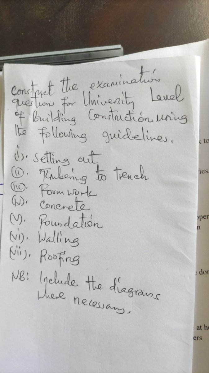 Construct examination questions for University Level of Building Construc..