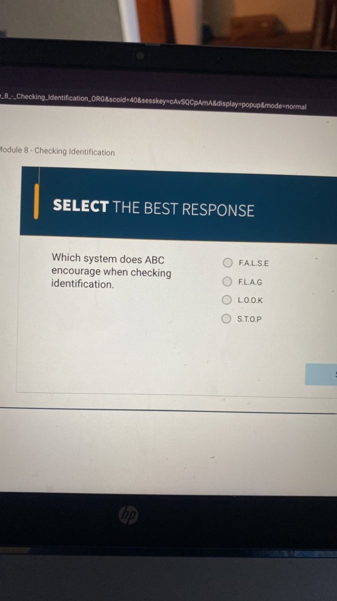 Which system does ABC encourage when checking identification? A. F.A.L.S..