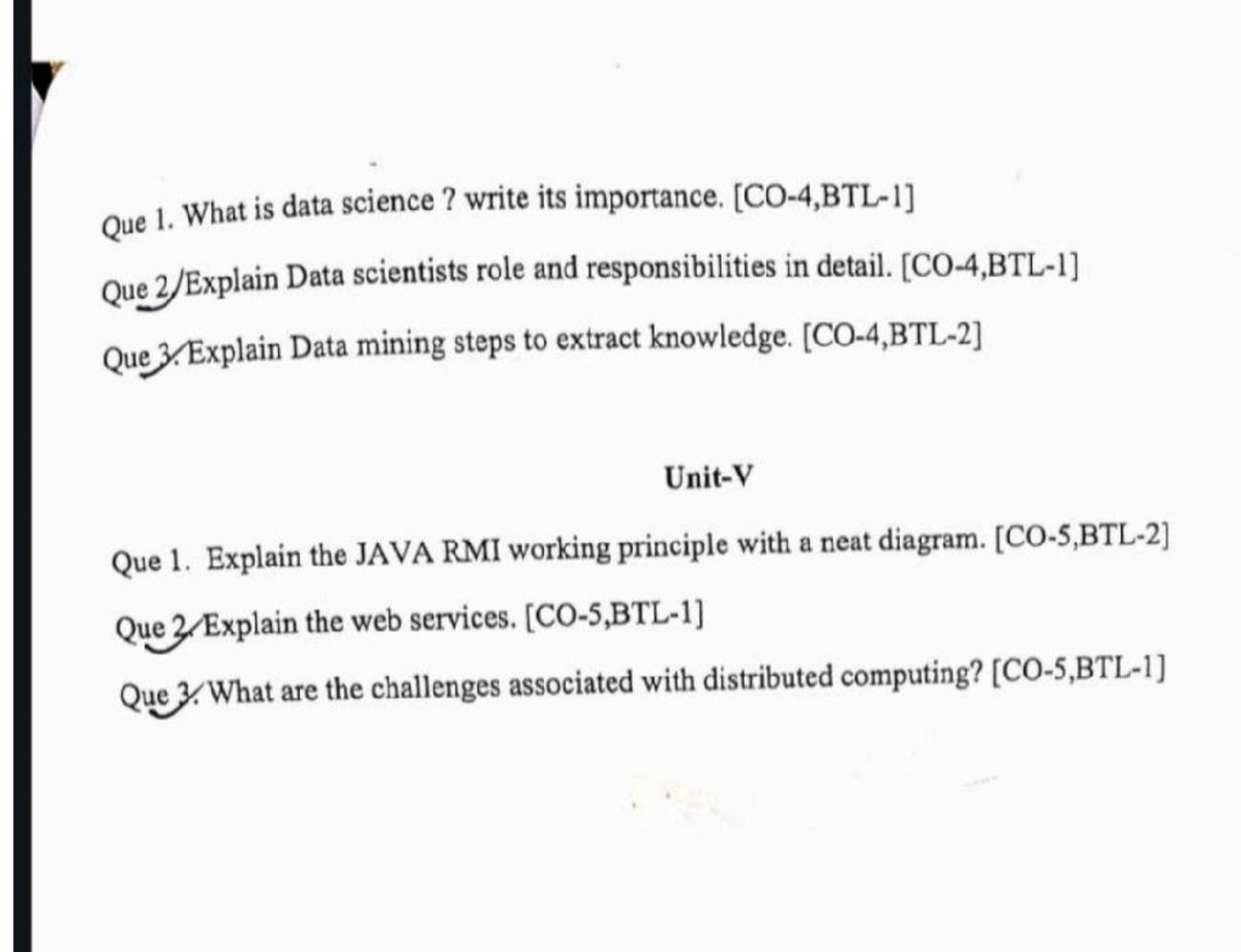 Que 1. What is data science? write its importance. [CO-4,BTL-1] Que 2. Ex..