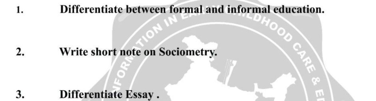 Differentiate between formal and informal education. Write short note on