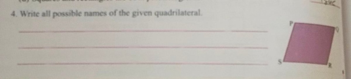 Write all possible names of the given quadrilateral. | Filo