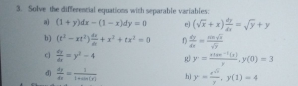 Solve the differential equations with separable variables: a) (1+y)dx