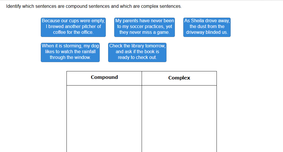 Identify which sentences are compound sentences and which are complex sen..