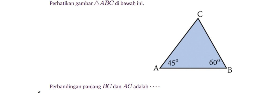 Perhatikan gambar \triangle ABC di bawah ini. Perbandingan panjang BC da..