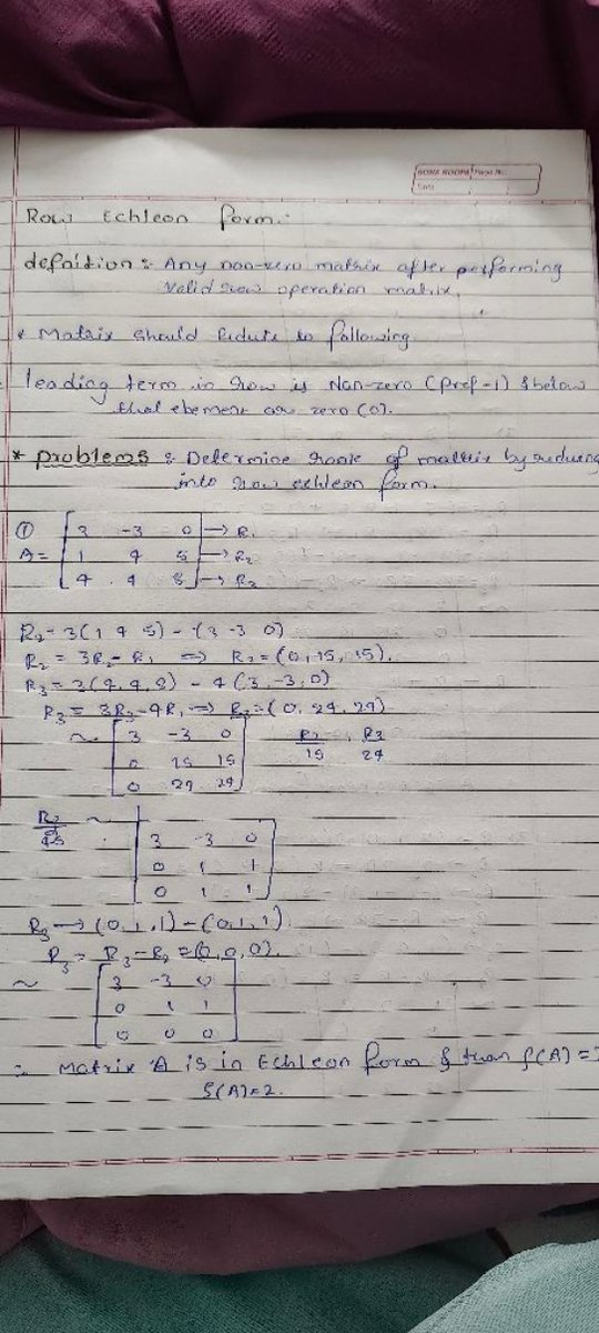 Row Echelon Form: Definition: Any non-zero matrix after performing valid..