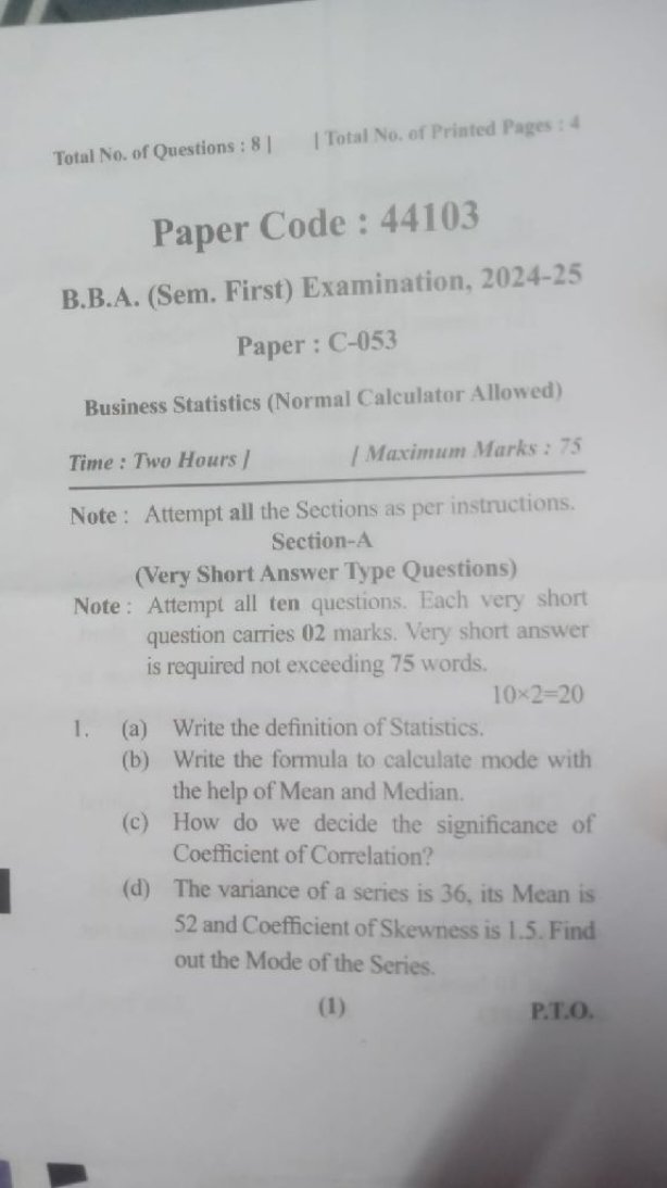 (a) Write the definition of Statistics. (b) Write the formula to calculat..