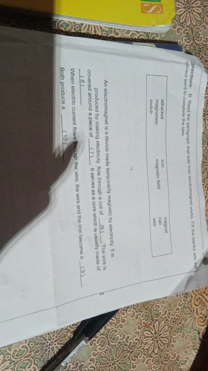 Directions: B. Read the paragraph that tells how electromagnet works. Fil..