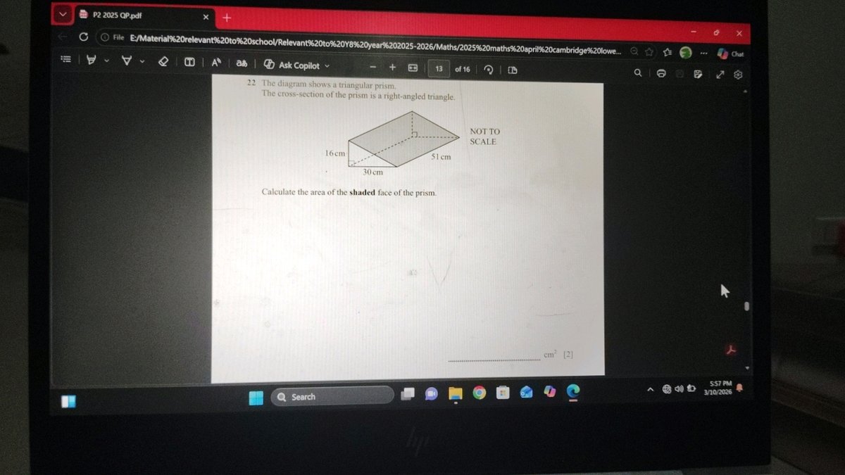 The diagram shows a triangular prism. The cross-section of the prism is a..