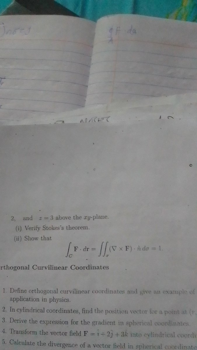 and z = 3 above the xy-plane. (i) Verify Stokes's theorem. (ii) Show that..