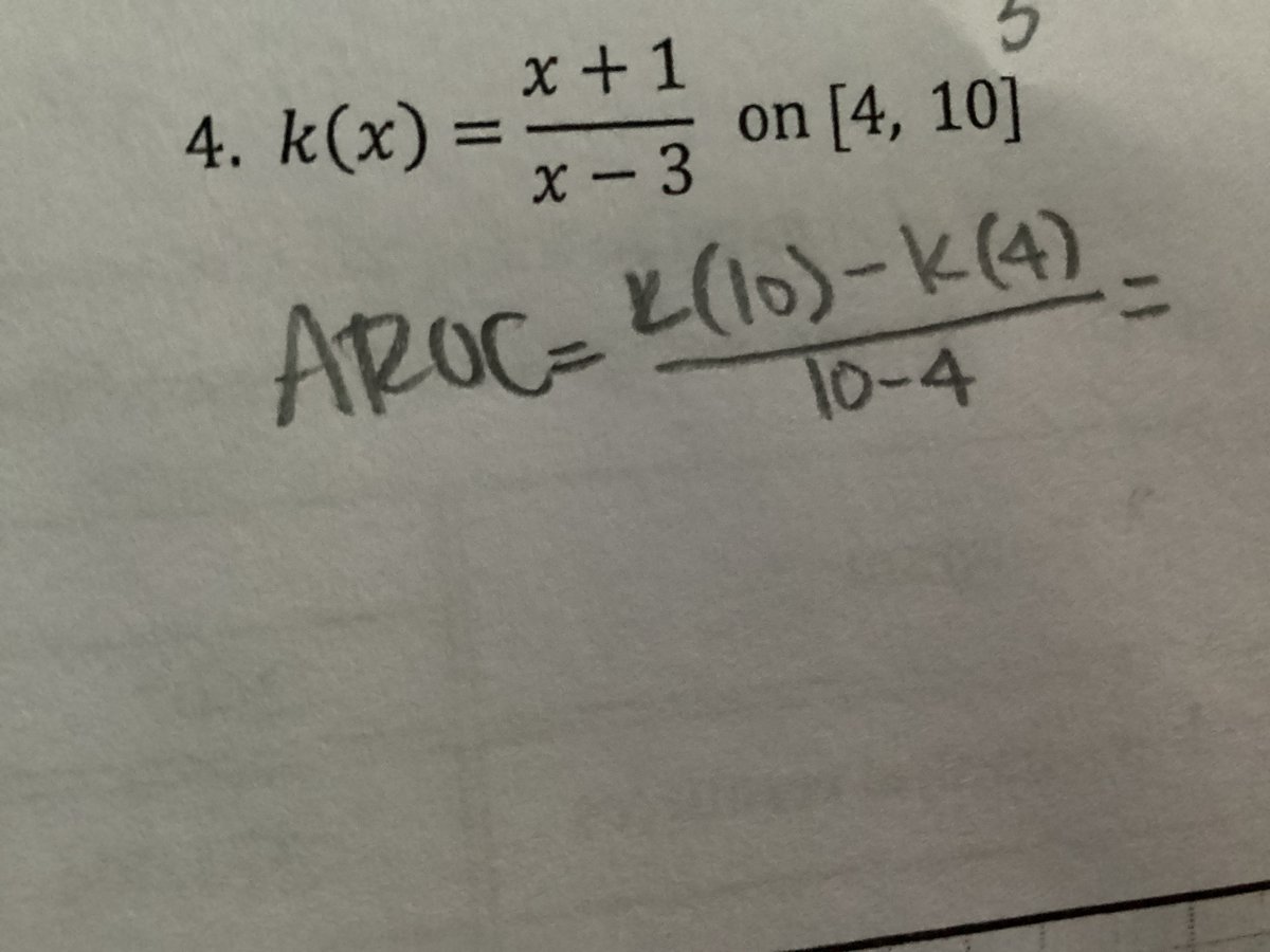 Calculate the average rate of change (AROC) for the function k(x) = \frac..