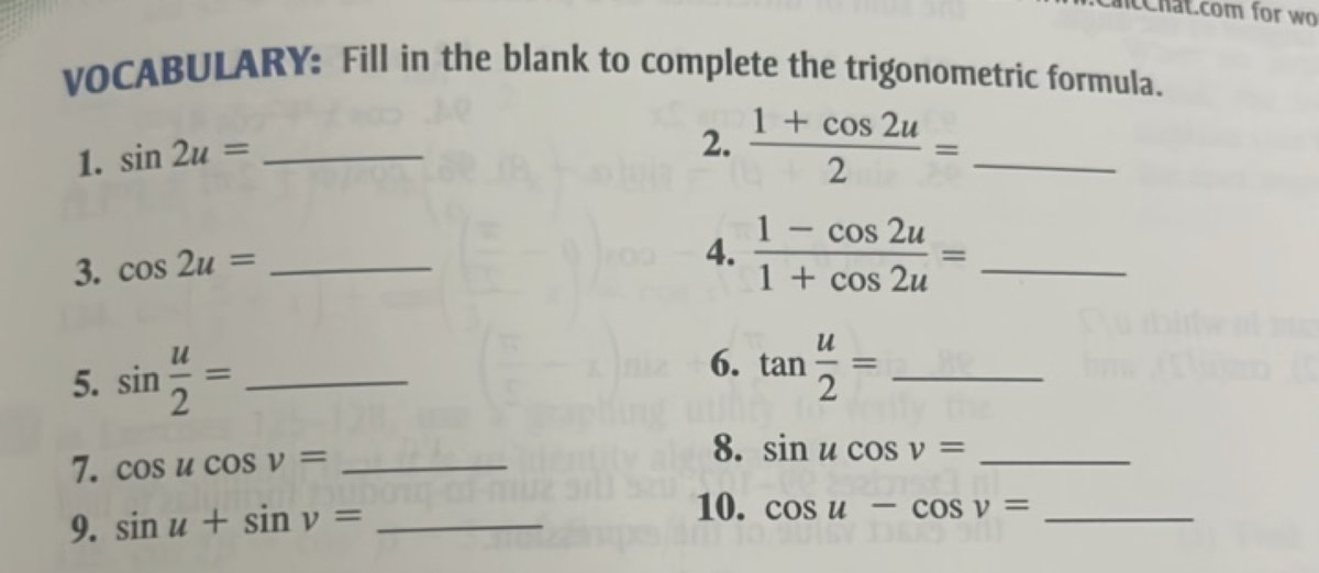 VOCABULARY: Fill in the blank to complete the trigonometric formula. sin..