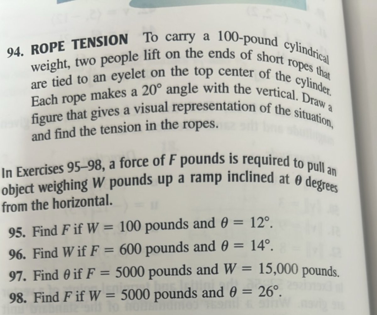 ROPE TENSION To carry a 100-pound cylindrical weight, two people lift on