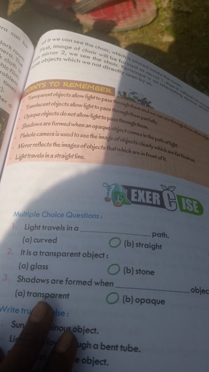 Multiple Choice Questions: Light travels in a __ path. (a) curved