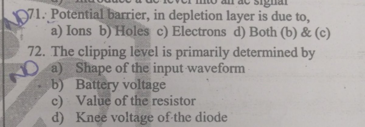 Potential barrier, in depletion layer is due to, a) Ions b) Holes c) Elec..