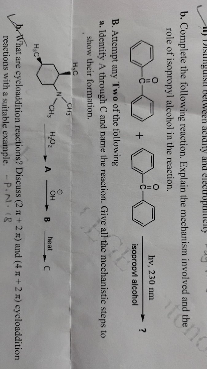 b. Complete the following reaction. Explain the mechanism involved and th..