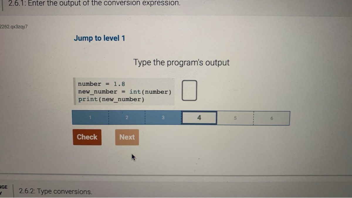 Enter the output of the conversion expression. python number = 1.8 new_n..