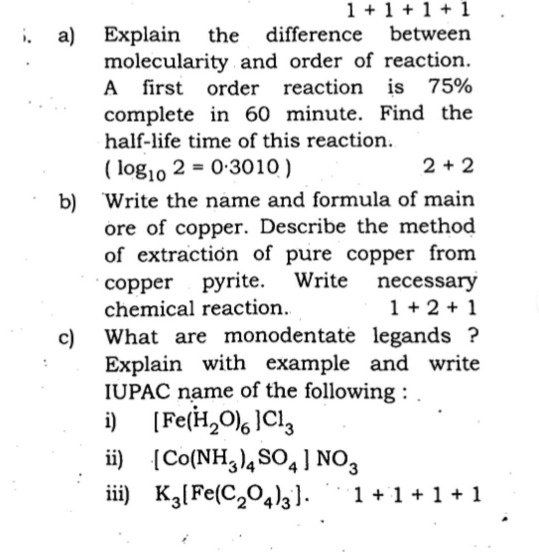a) Explain the difference between molecularity and order of reaction. A f..
