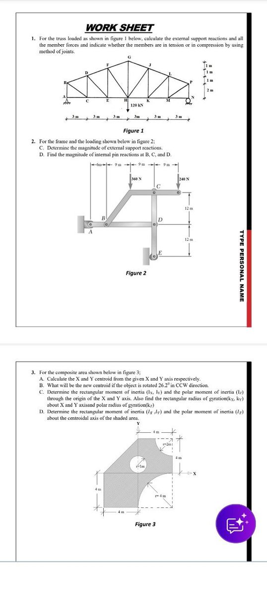 WORK SHEET For the truss loaded as shown in figure 1 below, calculate th..
