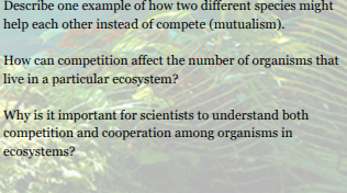 Describe one example of how two different species might help each other i..